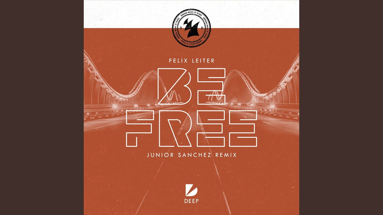 Be Free (Junior Sanchez Remix) - YouTube