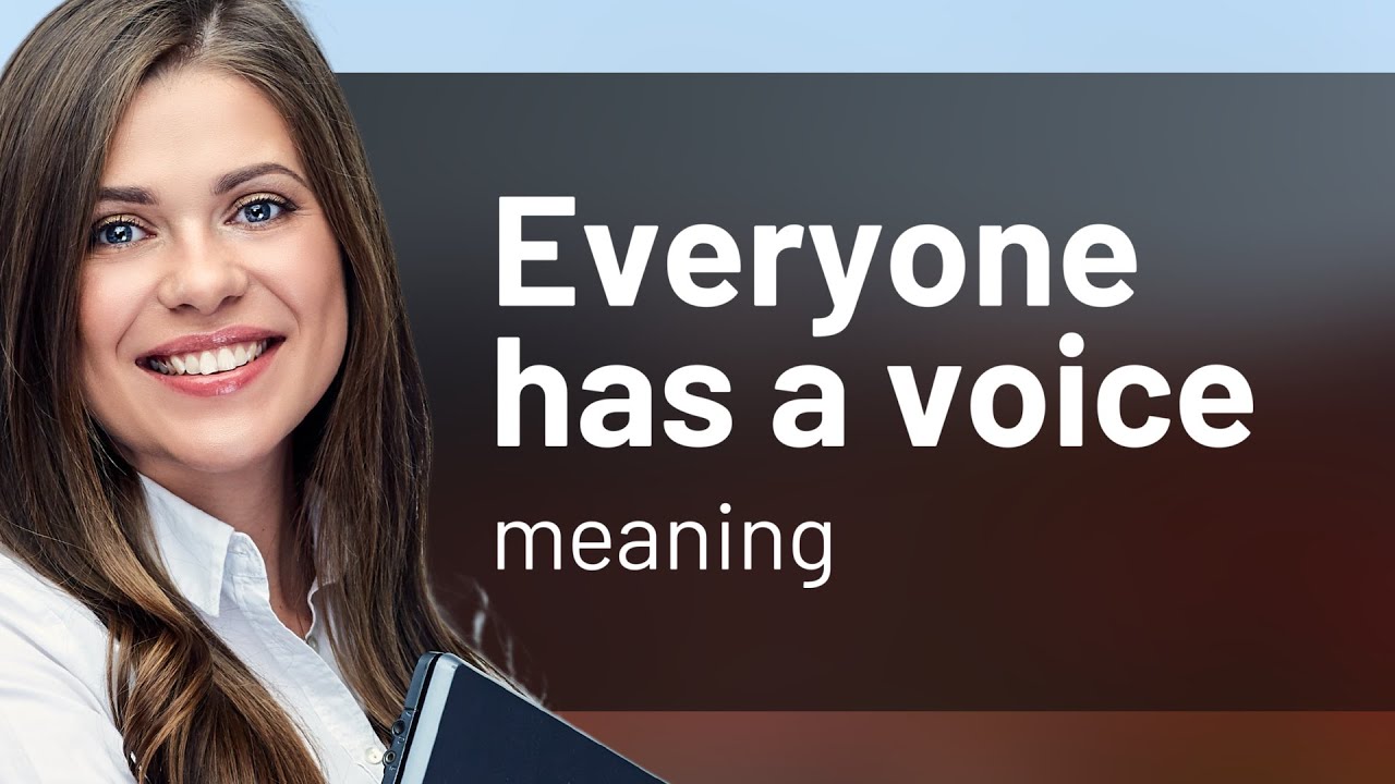 Everyone Has a Voice: Exploring the Power of Expression - YouTube