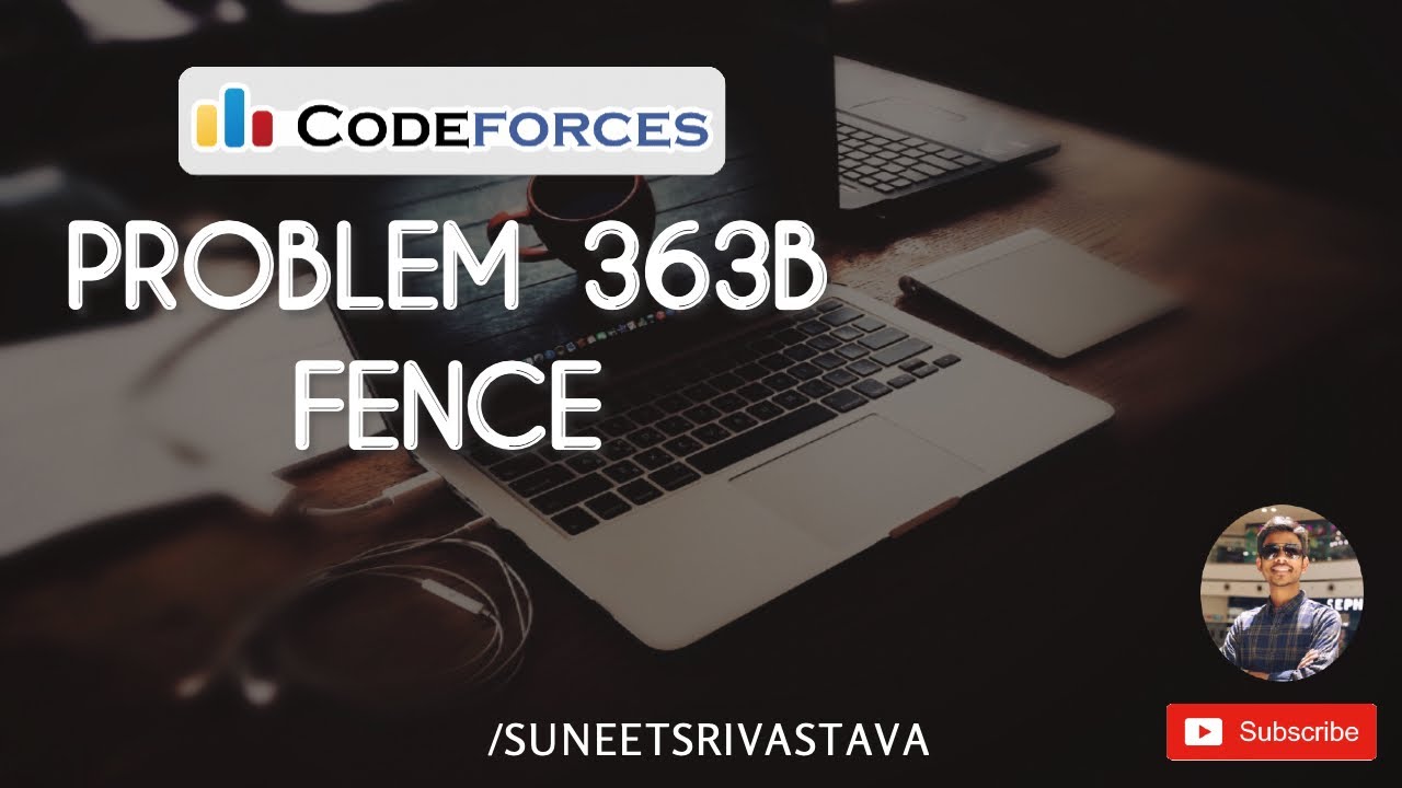 Problem 363B Part 2 Codeforces | Fence | 09 Feb 2020 - YouTube