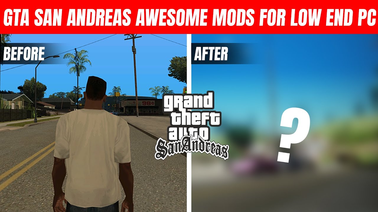 GTA San Andreas - 10+ Best Awesome Mods For Low End PC || Triology ...
