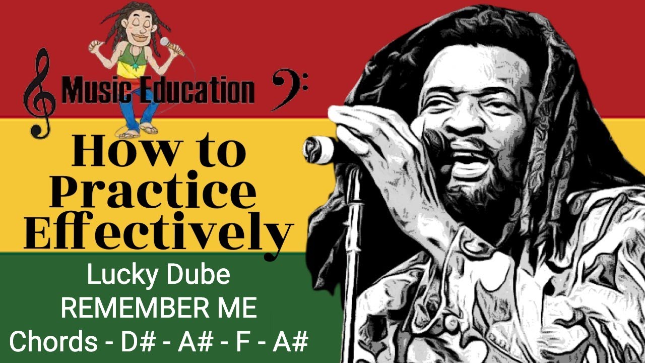 (Lucky Dube - Remember Me -How to Practice Effectively(Chords - D# - A# ...
