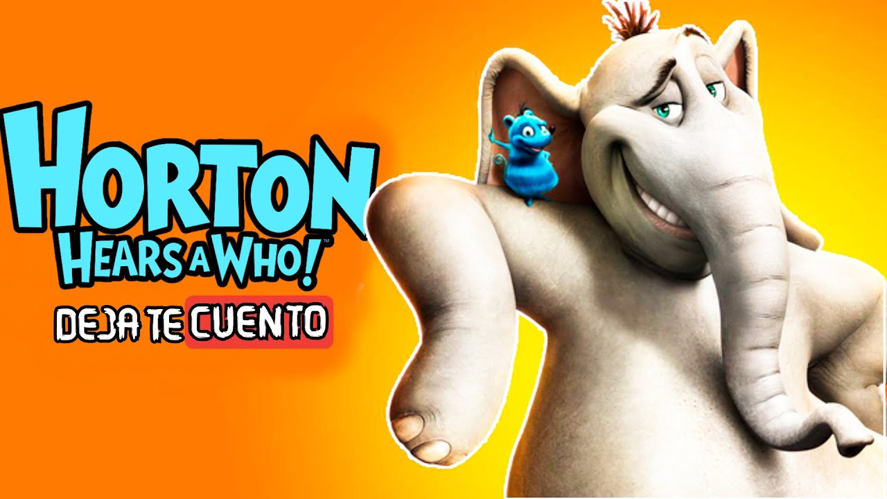 HORTON Y EL MUNDO DE LOS QUIEN 😁🐘 | RESUMEN EN 10 MINUTOS - YouTube