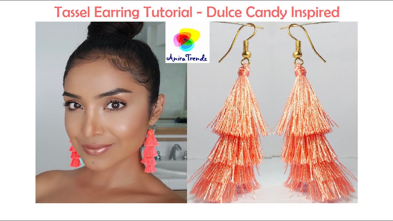 Dulce Candy Inspired Tassel Earring | How to make silk thread Tassel ...