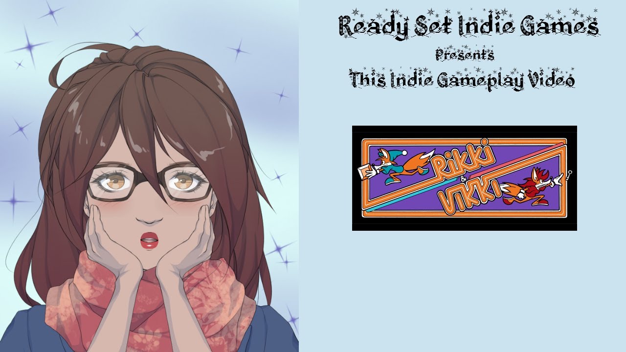 Ready Set Indie Games Presents: Rikki & Vikki (PC) - YouTube