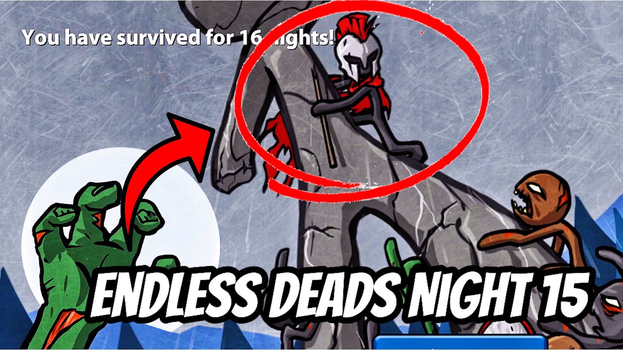 Surviving Endless Dead’s to Night 15 | StickWarLegacy (Failed) - YouTube