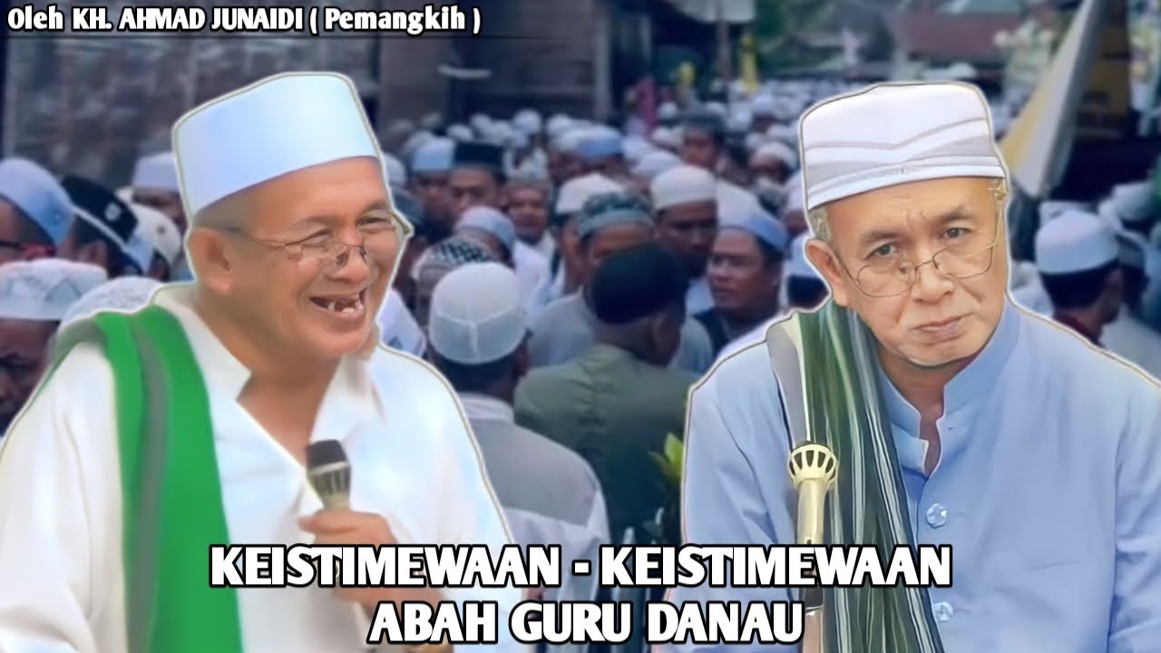 KEISTIMEWAAN ABAH GURU DANAU - YouTube