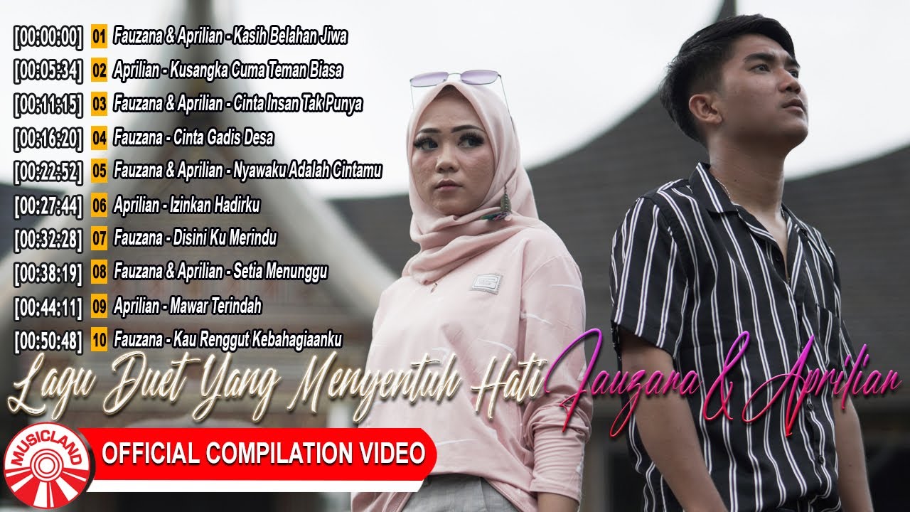 Fauzana & Aprilian ~ Lagu Duet Yang Menyentuh Hati [Official Compilation Video HD] - YouTube