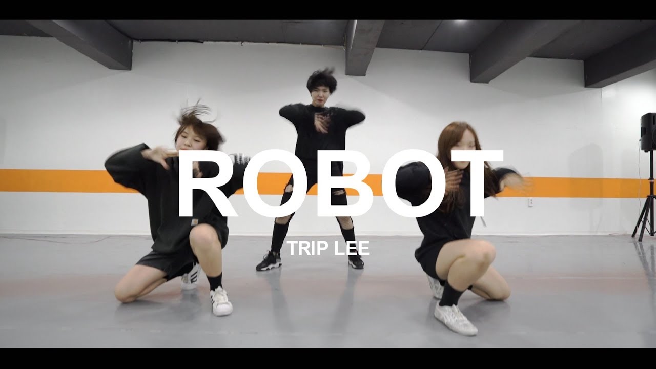 ROBOT - TRIP LEE / CHOREOGRAPHY - HEYLIM - YouTube