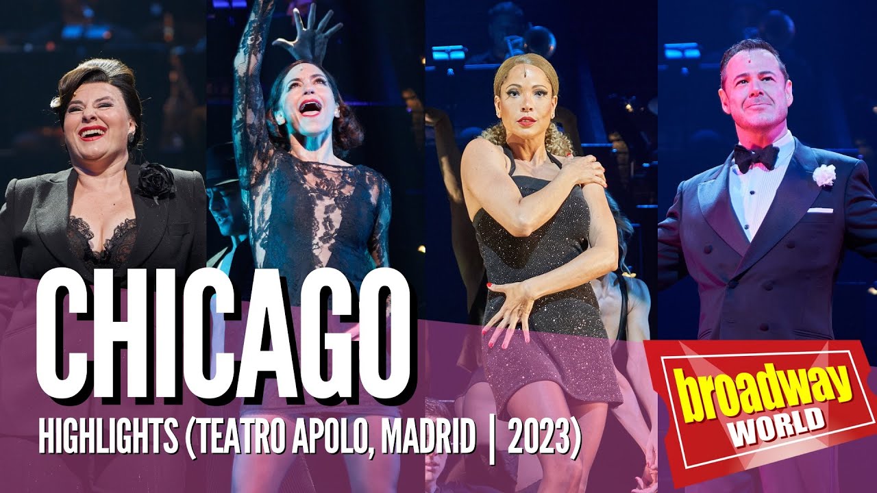CHICAGO - Highlights (Teatro Apolo | Madrid 2023) - YouTube