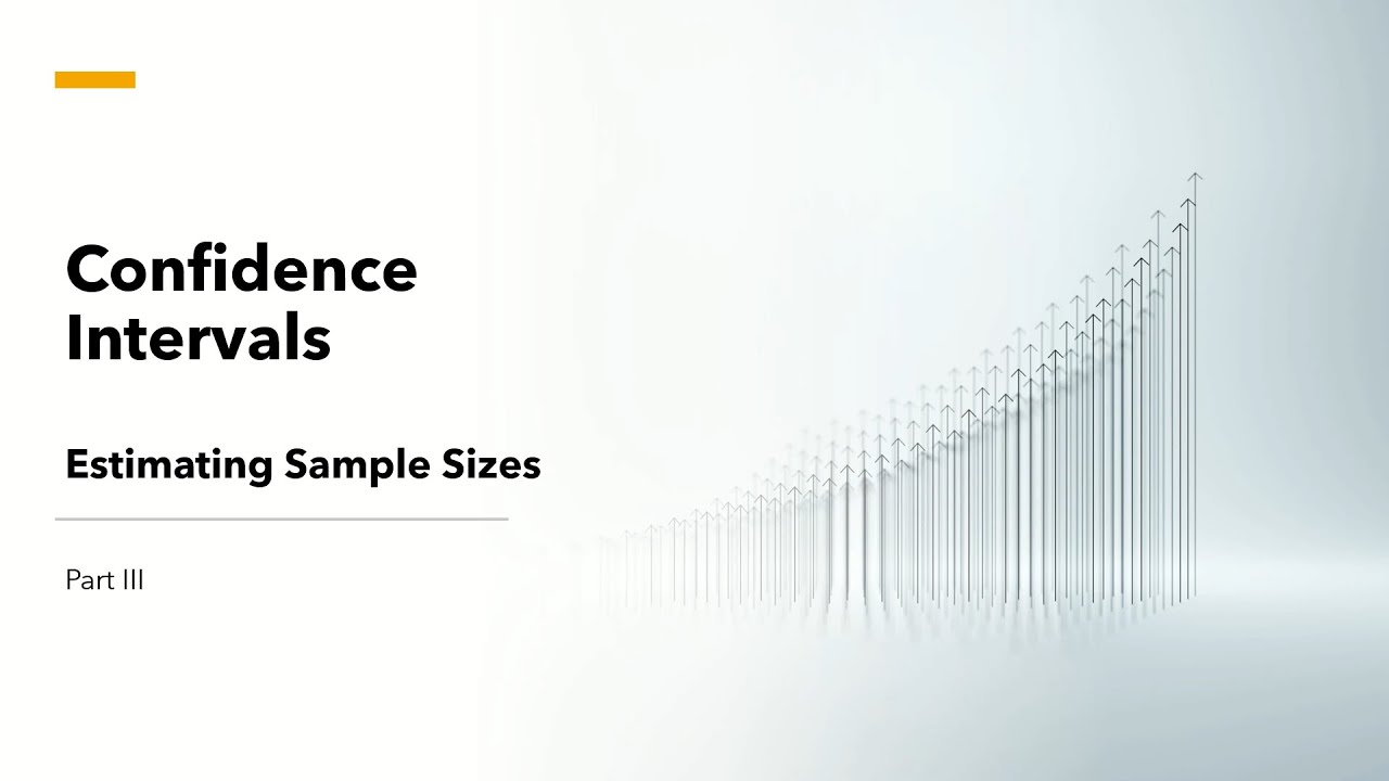 3. Estimating Sample Size Using Confidence Intervals | Statistics - YouTube