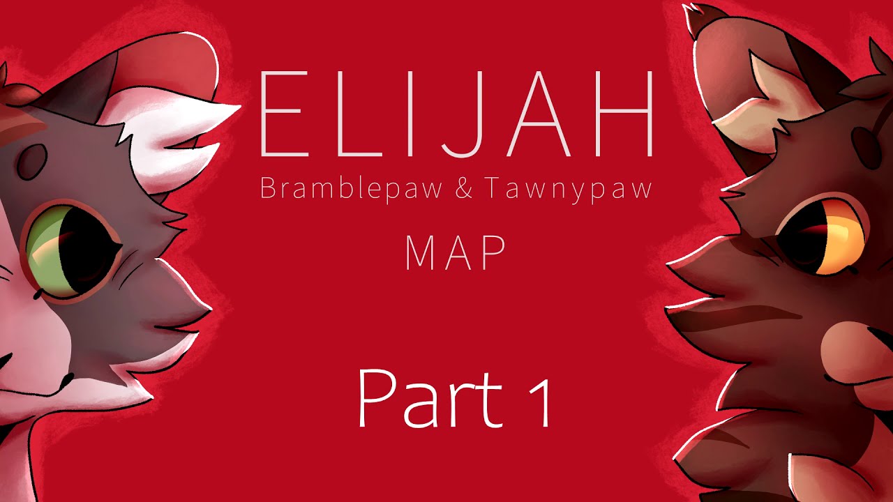 {CLOSED} Elijah | Bramblepaw & Tawnypaw Warrior cats PMV MAP | 25/28 ...