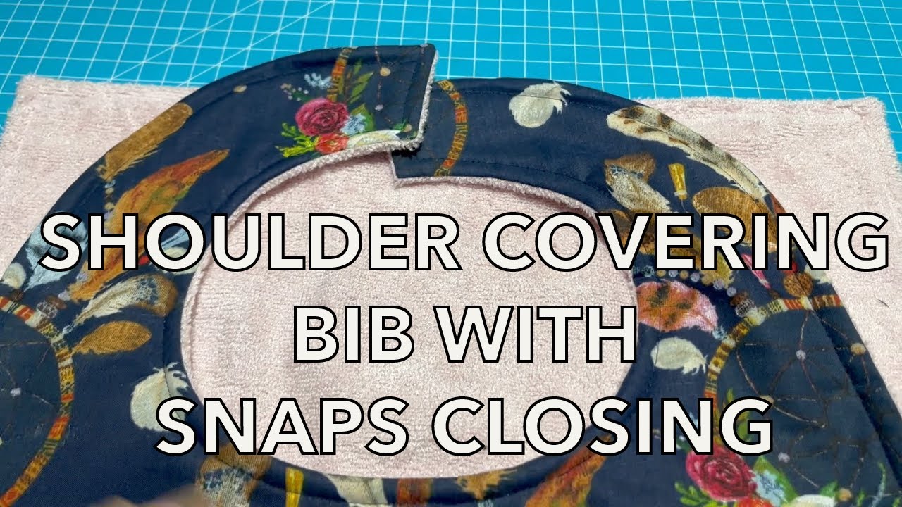 adult bib with snaps closing sewing tutorial, shoulders-protecting bib ...