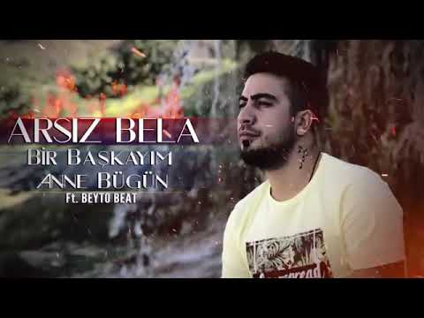Arsız Bela   Bir Başkayım Anne Bugün