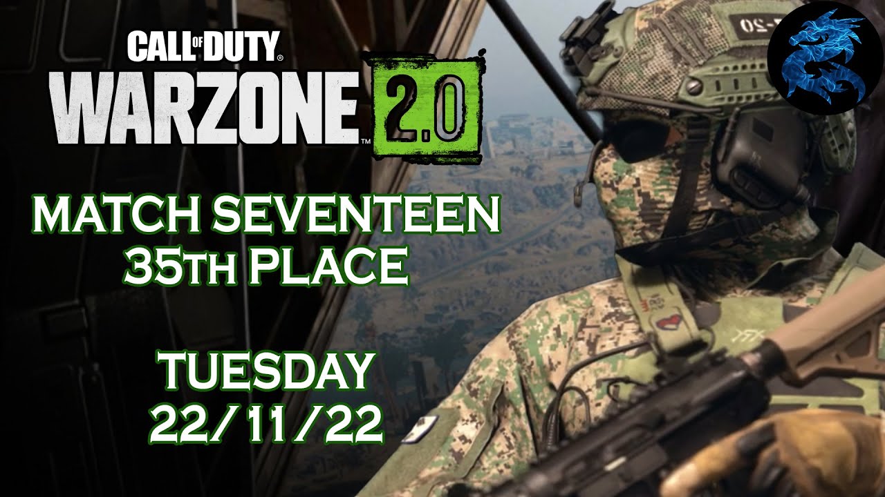 Warzone 2.0 PS5 Match Seventeen - 35th Place (Tuesday 22/11/22) - YouTube