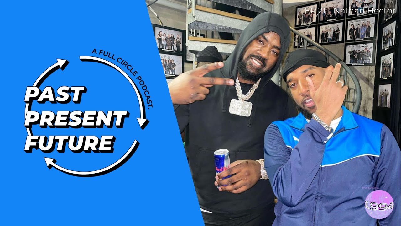 'Past, Present, Future' Ep.21 - Nathan Hector - YouTube