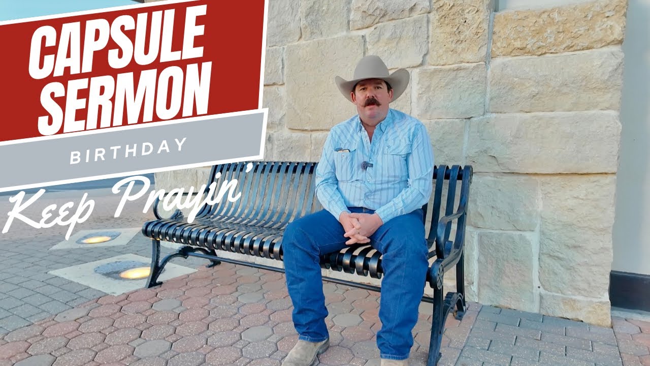 Capsule Sermon: Birthday | Keep Prayin’ - YouTube
