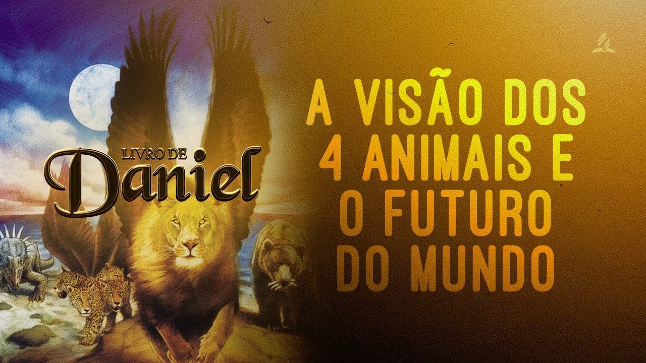 A VISÃO DE DANIEL Pregação de Daniel ( Parte 1) - YouTube