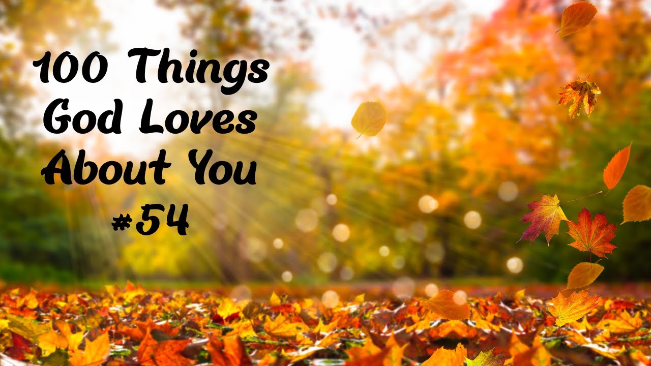 100 things God loves about you #54 Ephesians 2:10 #bibleverseoftheday # ...