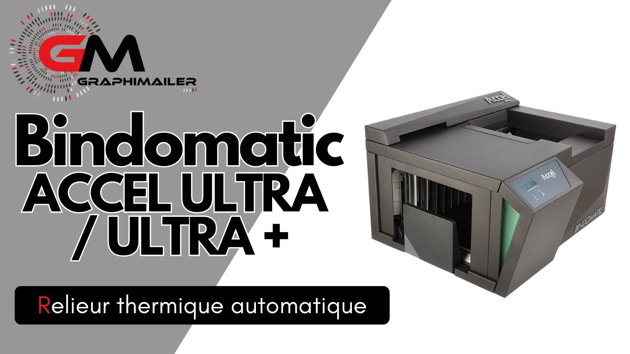ACCEL ULTRA : La machine de Reliure Ultra-Rapide et Efficace - YouTube