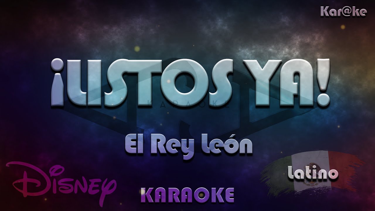 El rey león - ¡Listos ya! (Latino) (Kar@ke) - YouTube