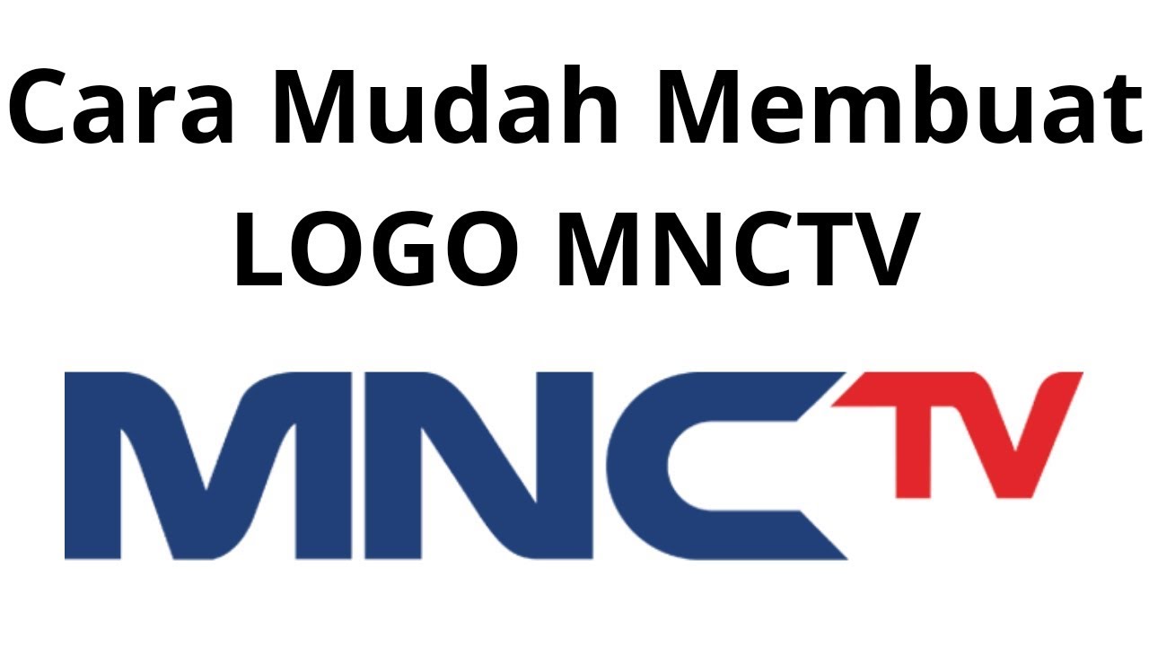 Cara Mudah membuat Logo MNCTV - Ebin Cdr - YouTube
