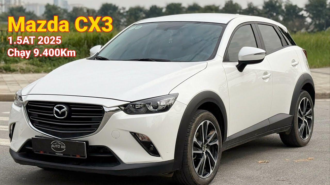 Mazda CX3 2025 Xe Ô tô Cũ Lướt Chạy 9.400Km - YouTube
