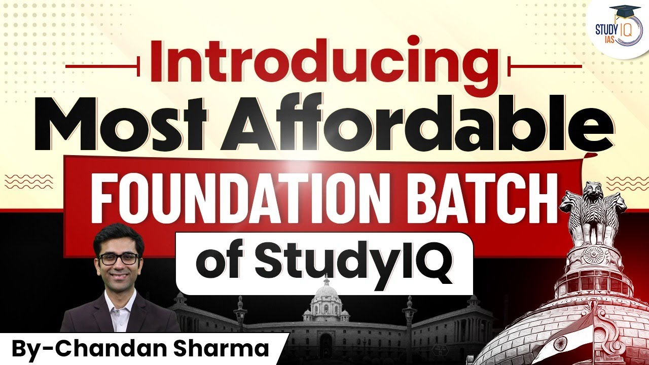 Most Affordable Foundation Batch of StudyIQ IAS for UPSC Aspirants ...