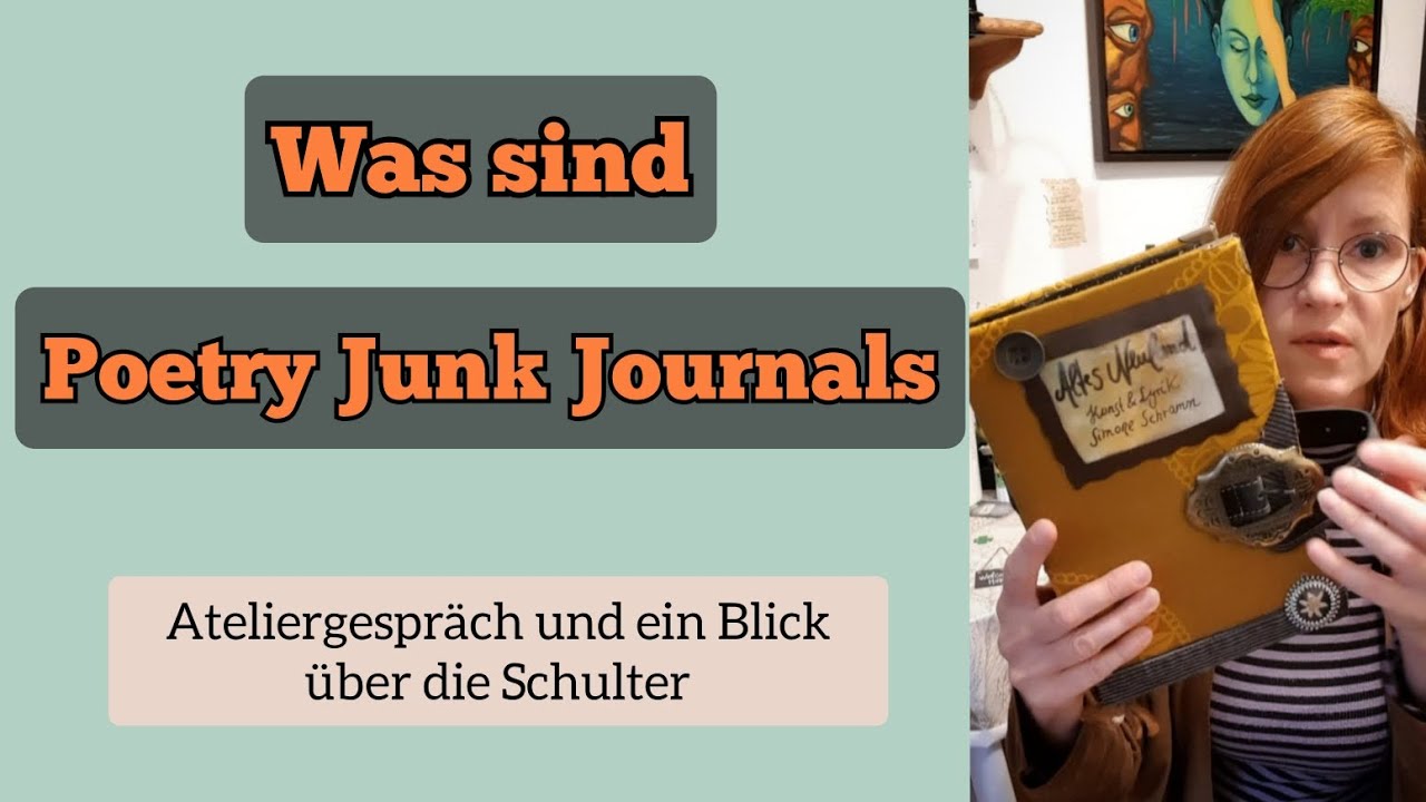 Was ist ein Poetry Junk Journal? - Ein Ateliergespräch - YouTube
