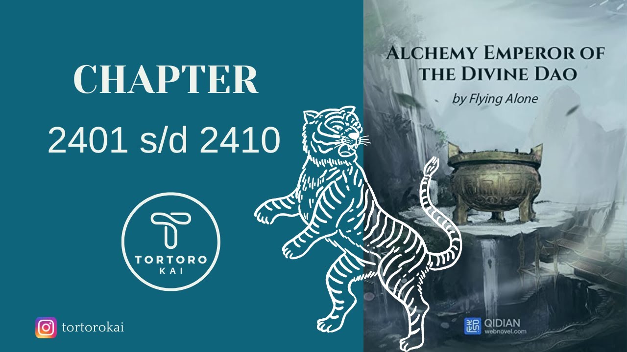 241. CHAPTER 2401-2410 | Alchemy Emperor of the Divine Dao | AEOTDD ...