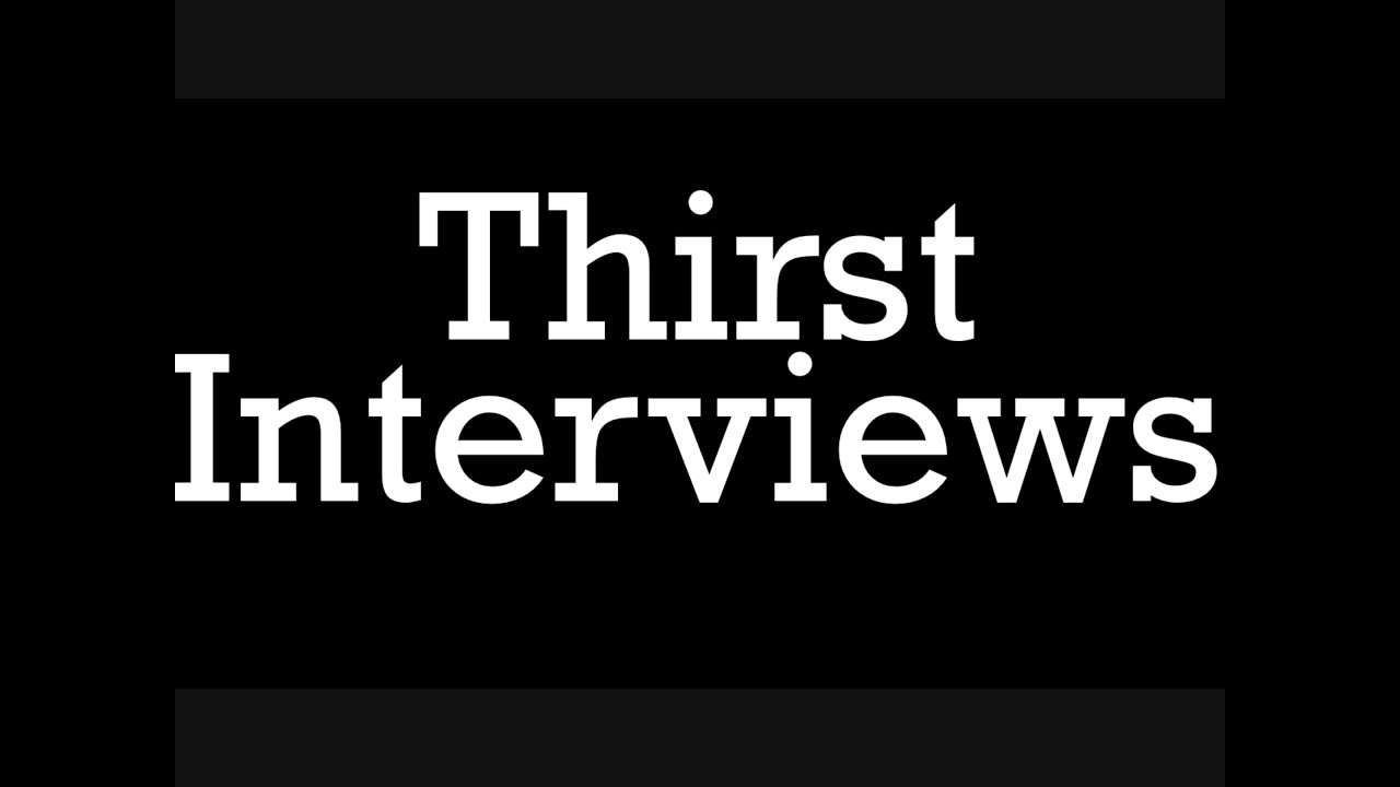 Thirst Interviews: Emma - YouTube