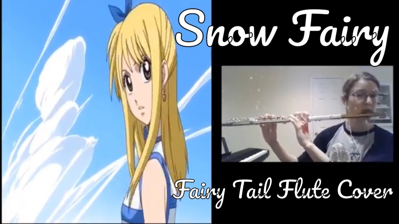 Fairy Tail Opening - Snow Fairy - Flute Cover - YouTube