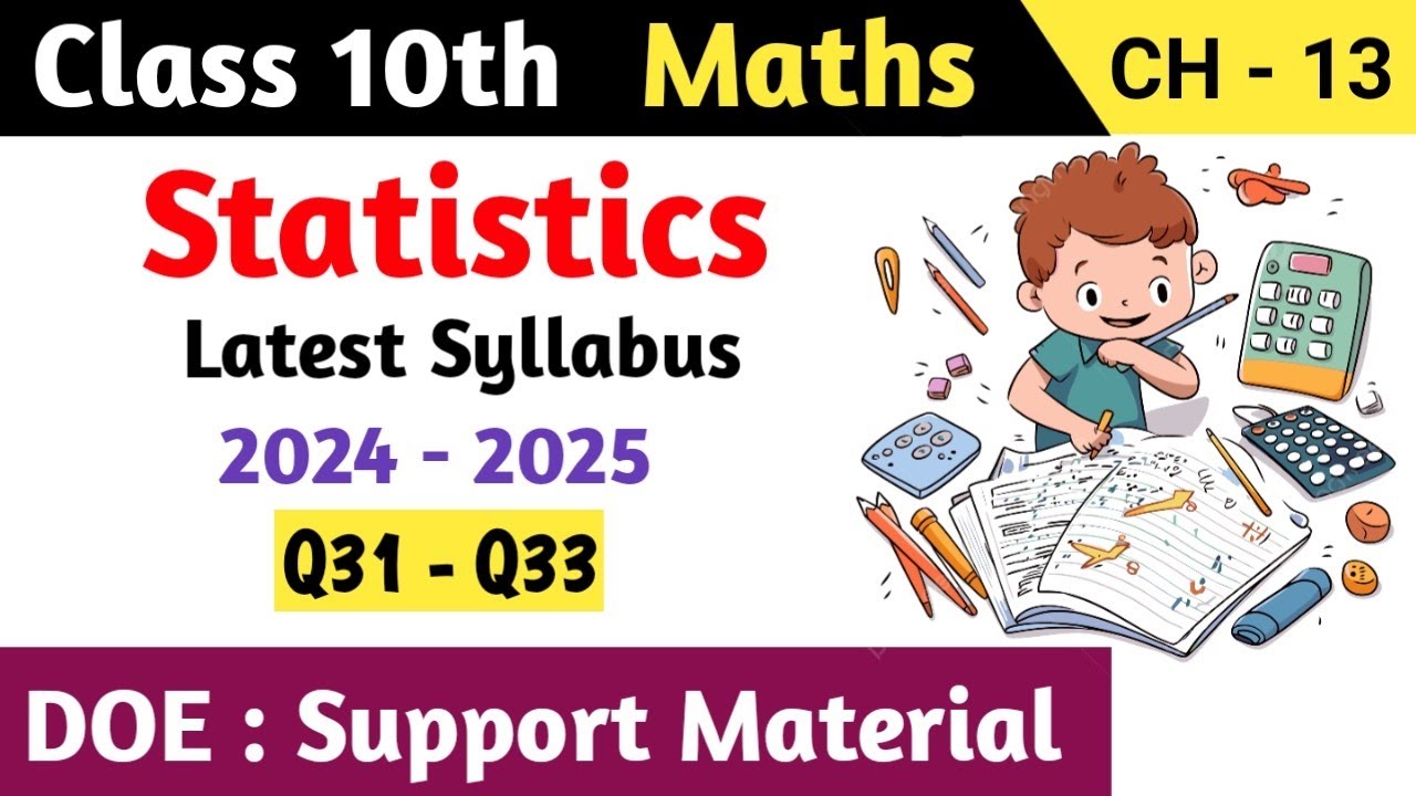Class 10 Maths Chapter 13 Statistics DOE Support Material | Q31 - Q33 ...