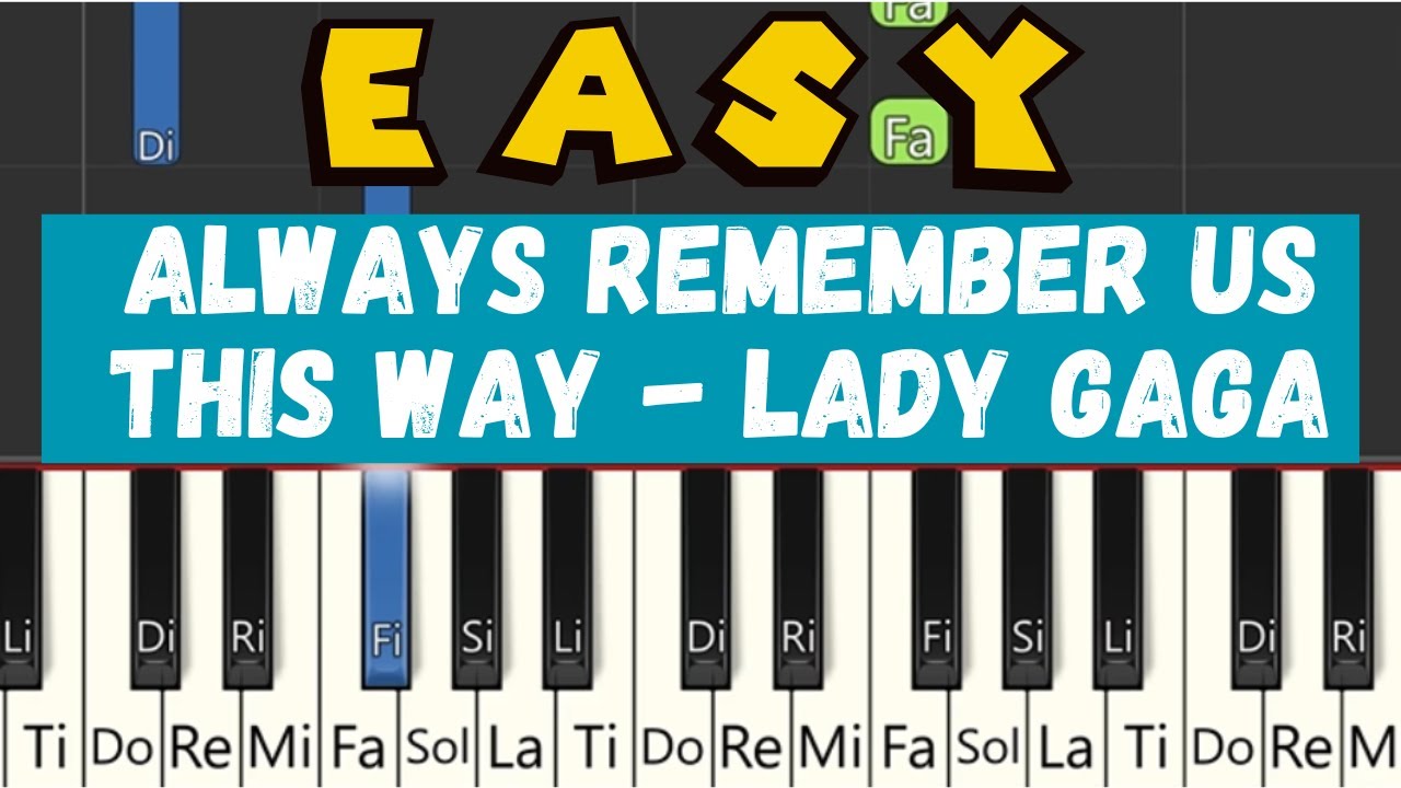 Always Remember Us This Way - Lady Gaga | SUPER EASY Piano Tutorial ...