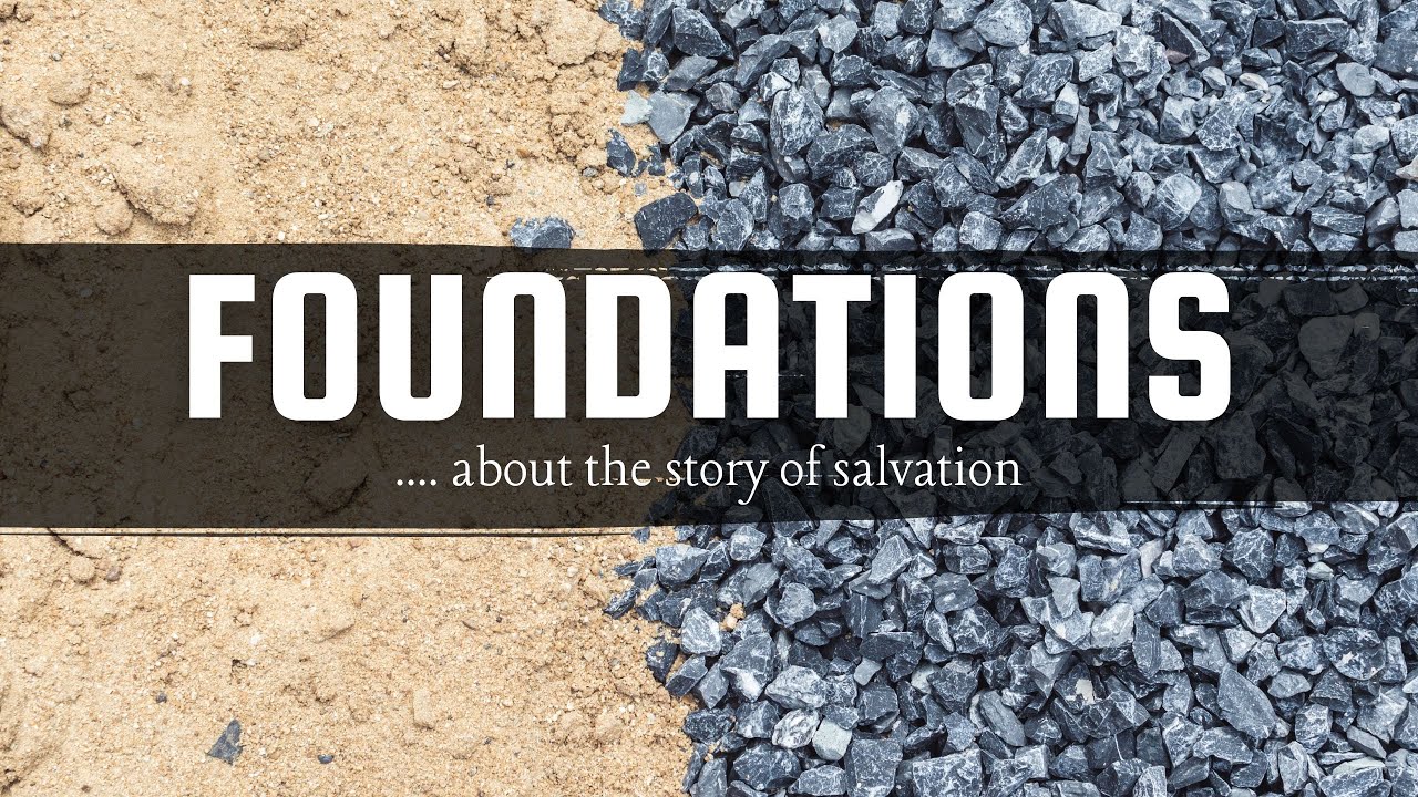 Foundations Bible Study #6 - 27th June 2024 - YouTube