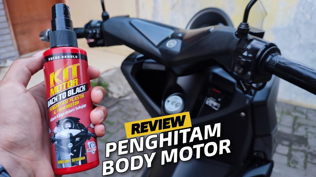 Penghitam Body Motor Kit Back To Black | Menghitamkan Body Motor yg ...