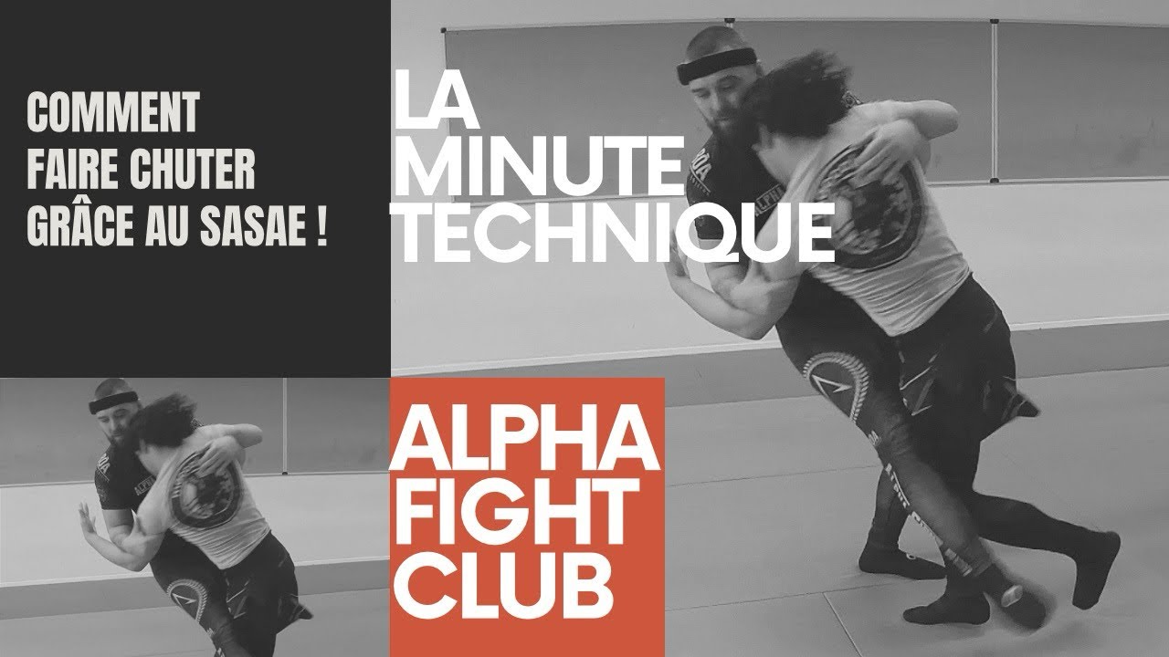 Alpha Fight Club : Comment faire chuter grâce au sasaé ! - YouTube