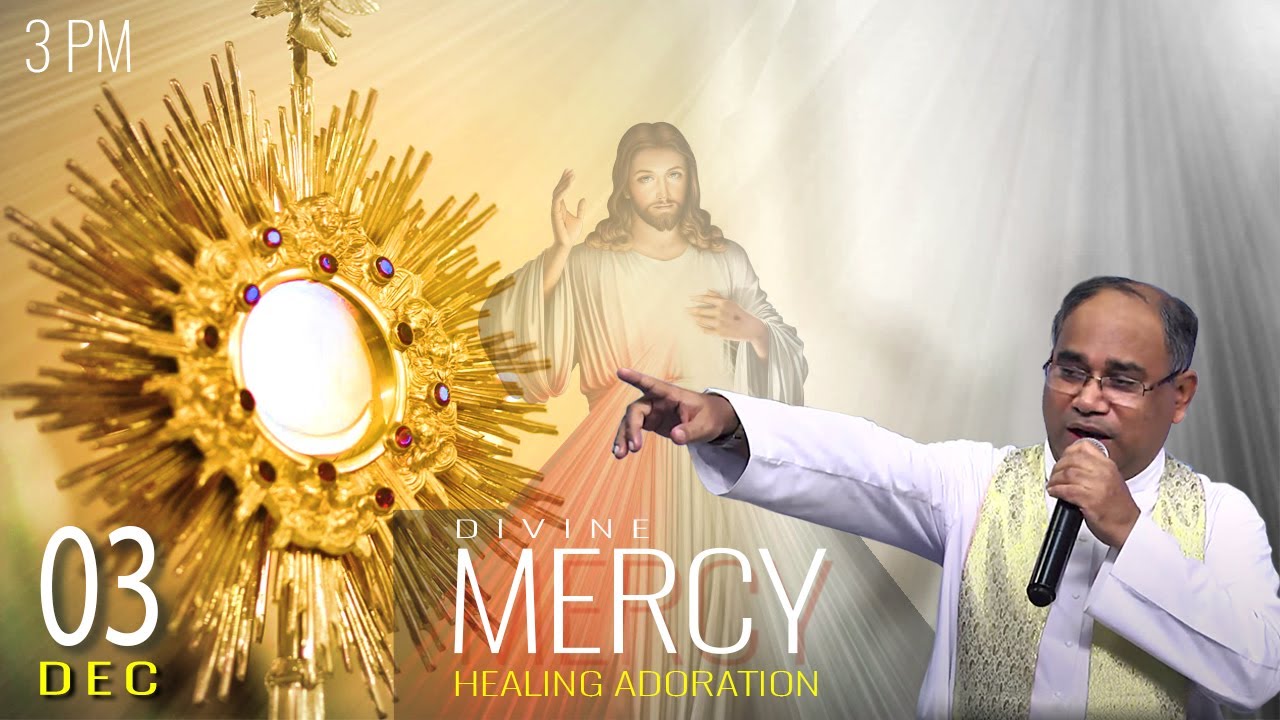 Divine Mercy Adoration Live Today | Fr. John Kanichery VC | 03 December ...