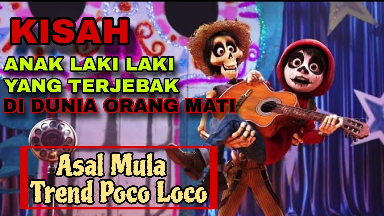 ASAL MULA TREND POCO LOCO KISAH ANAK LAKI LAKI YANG TERJEBAK DI DUNIA ...