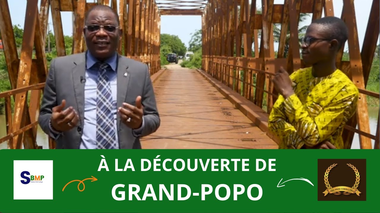 À LA DÉCOUVERTE DE LA VILLE DE GRAND-POPO - YouTube