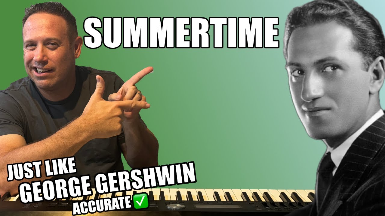 Learn To Play Piano | Summertime - George Gershwin | Accurate Lesson ...