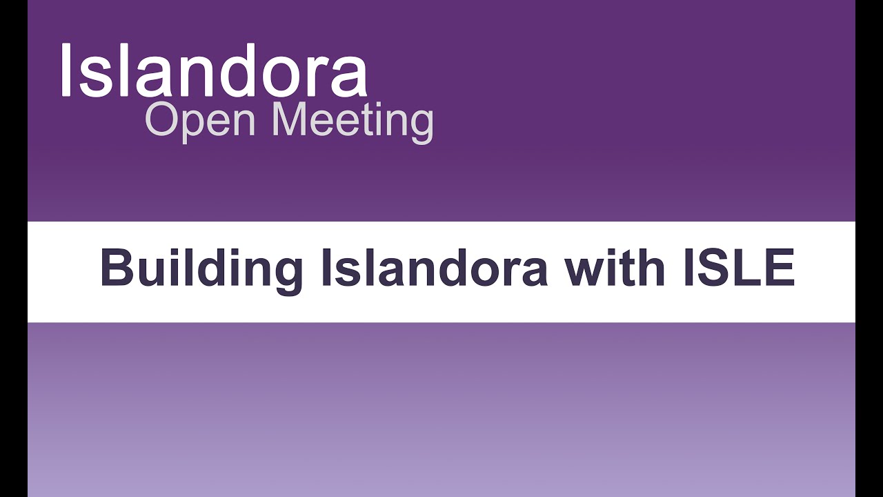 Islandora ISLE Demo - YouTube