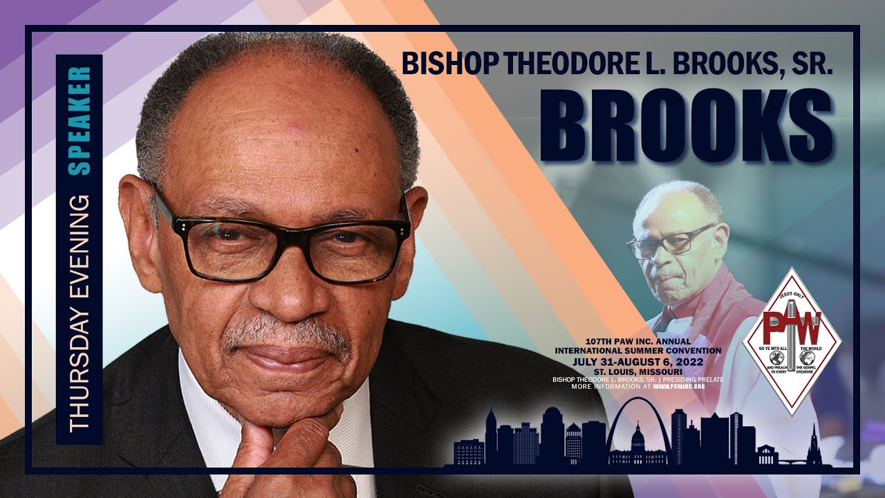 8.4.22 Official Night || Bishop Theodore L. Brooks, Sr. ~ 2022 PAW ...