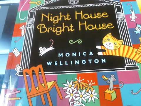 QUEENIE'S STORY TIME Night House Bright House Monica Wellington - YouTube
