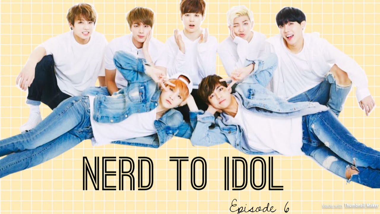 (BTS FF) Nerd to Idol-Episode 6 - YouTube