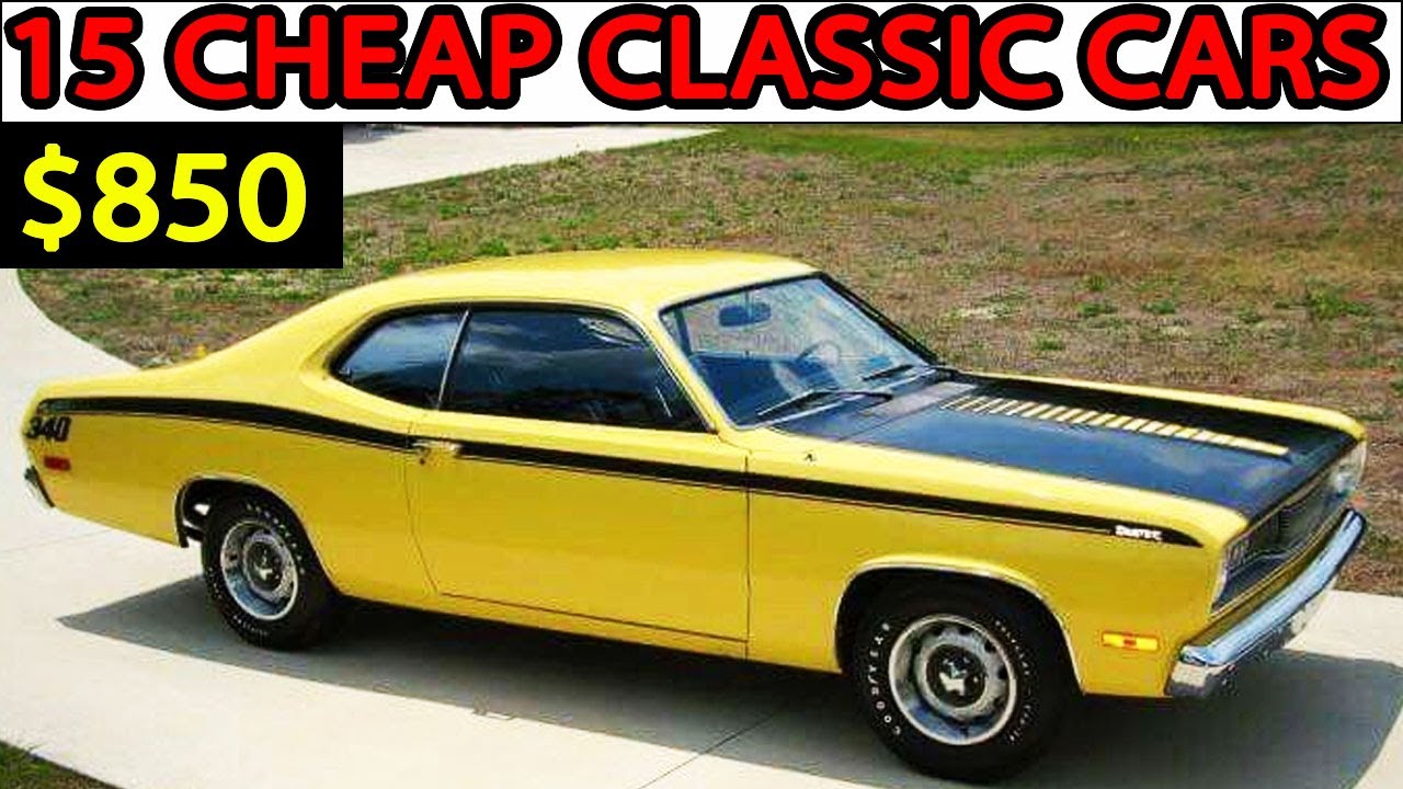 15 BEST AND CHEAPEST CLASSIC CAR FINDINGS Get Yours Now - YouTube