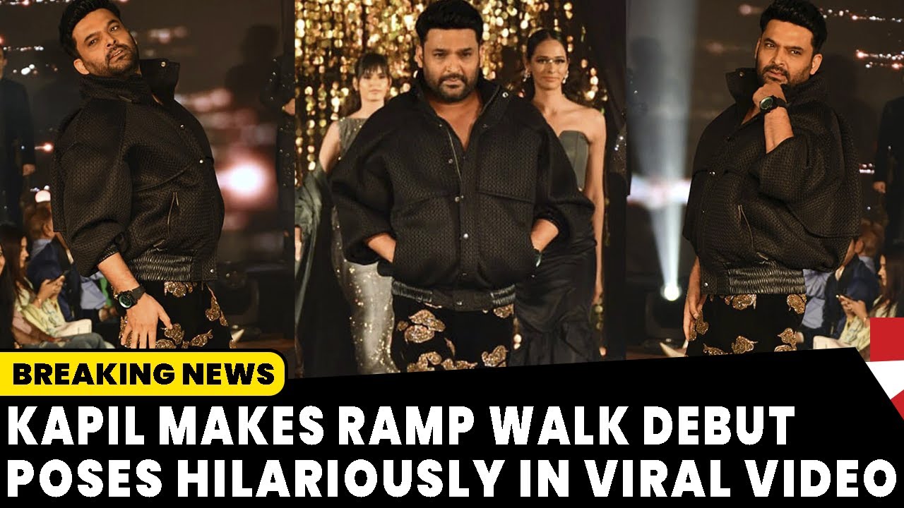 Kapil Sharma Makes Ramp Walk Debut, Poses Hilariously in Viral Video ...