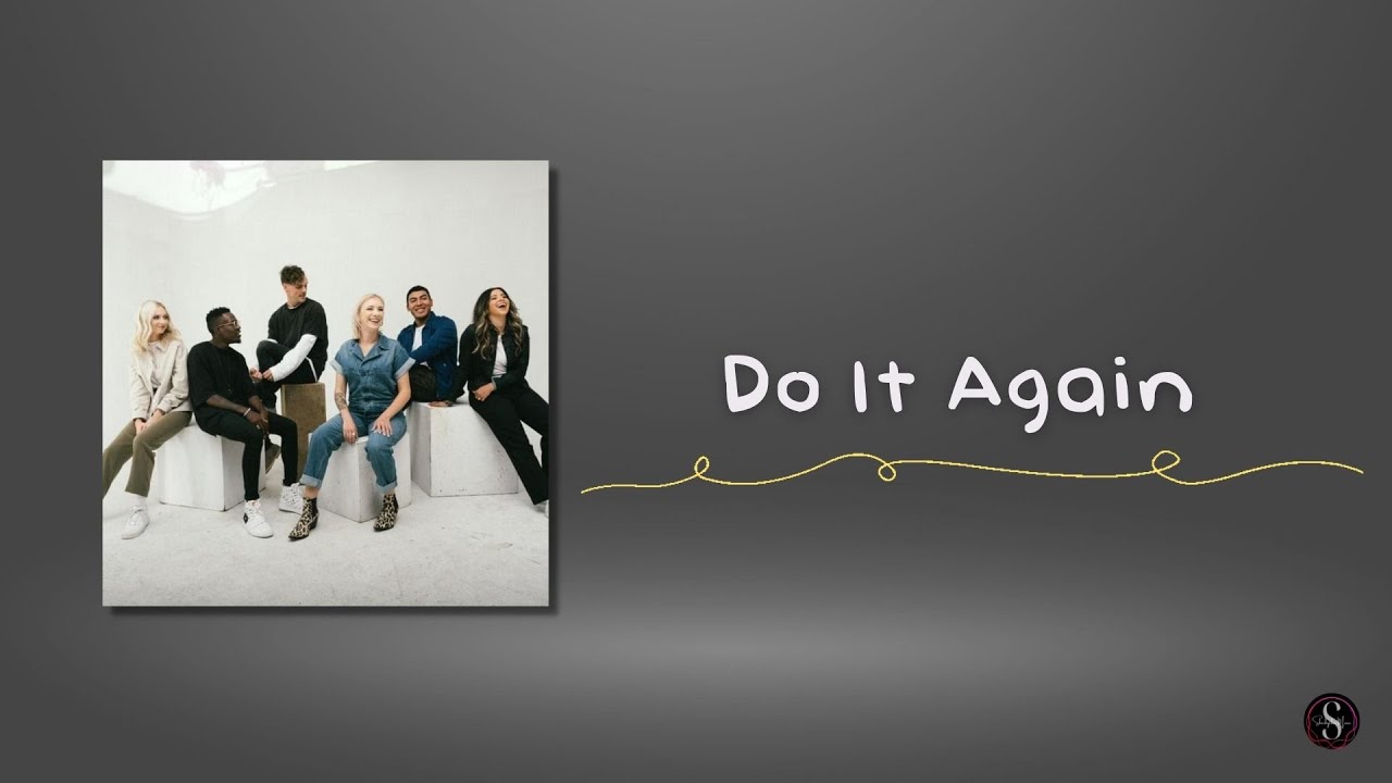 DO IT AGAIN Lyrics | Elevation Worship - YouTube