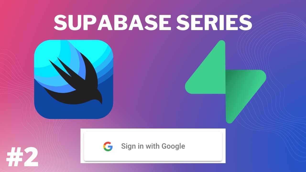 Sign in with Google using Supabase | Supabase Swift Series #2 - YouTube