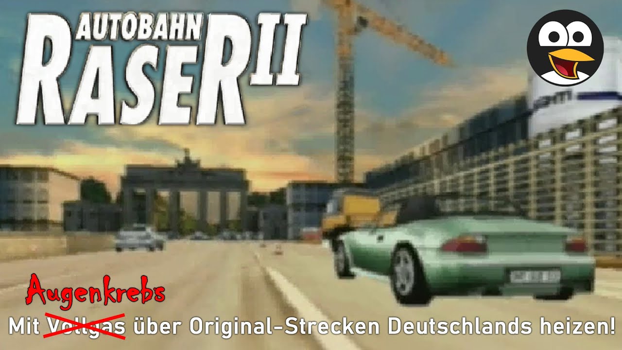 Autobahn Raser II - "Mit Augenkrebs durch Deutschland" (Longplay) [PC ...