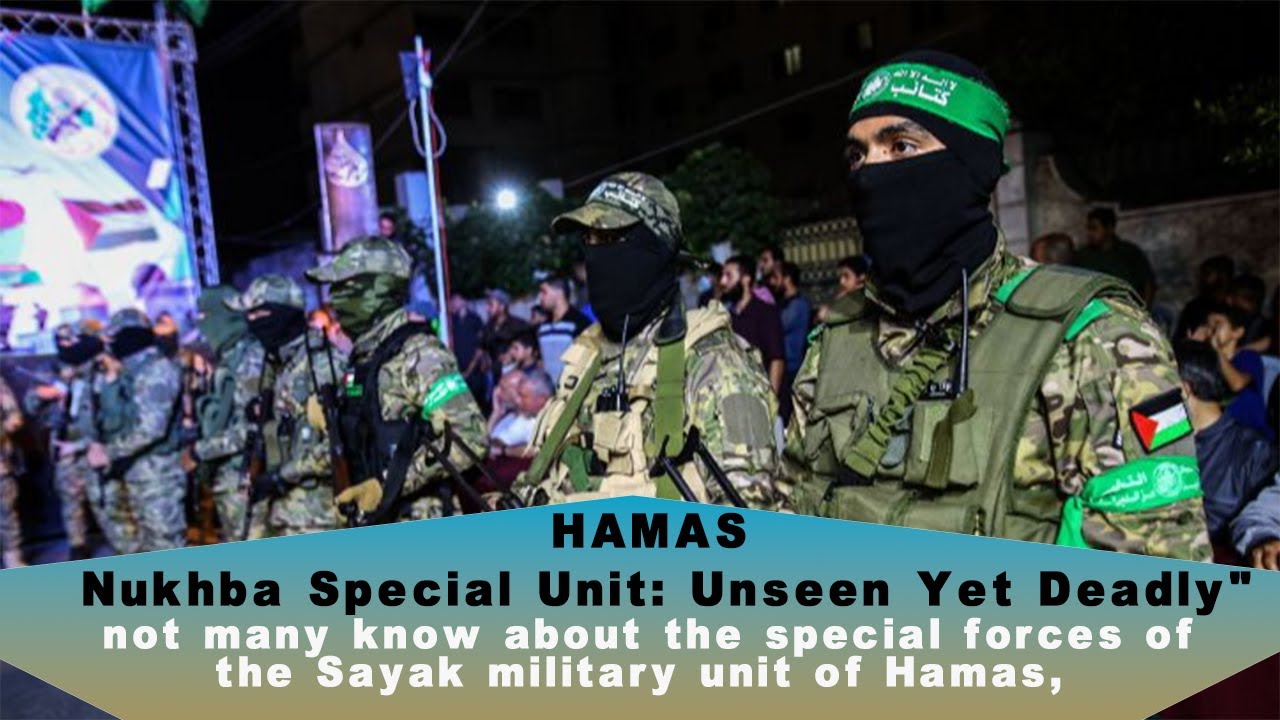 Stealth and Precision: Unveiling the Nukhba Special Unit of Al-Qassam ...